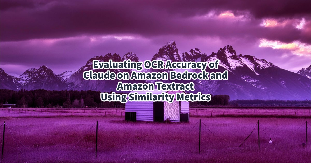Evaluating OCR Accuracy of Claude on Amazon Bedrock and Amazon Textract ... Evaluating OCR Accuracy of Claude on Amazon Bedrock and Amazon Textract ...