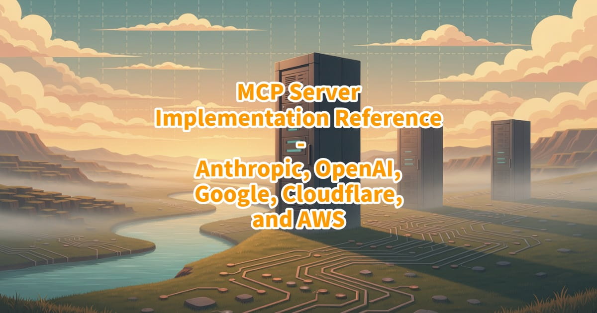 MCP Server Implementation Reference - Anthropic, OpenAI, Google ...